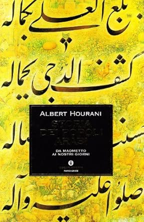 Storia dei popoli arabi: Hourani, Albert.: 9788804431893: Books - Amazon.ca
