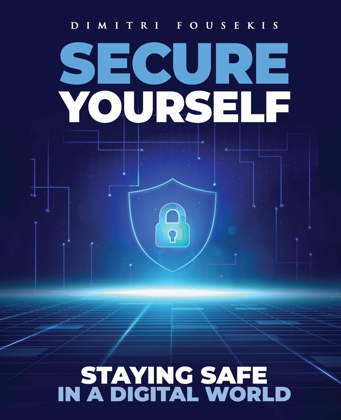 Amazon.com: Secure Yourself: Staying Safe in a Digital World ...