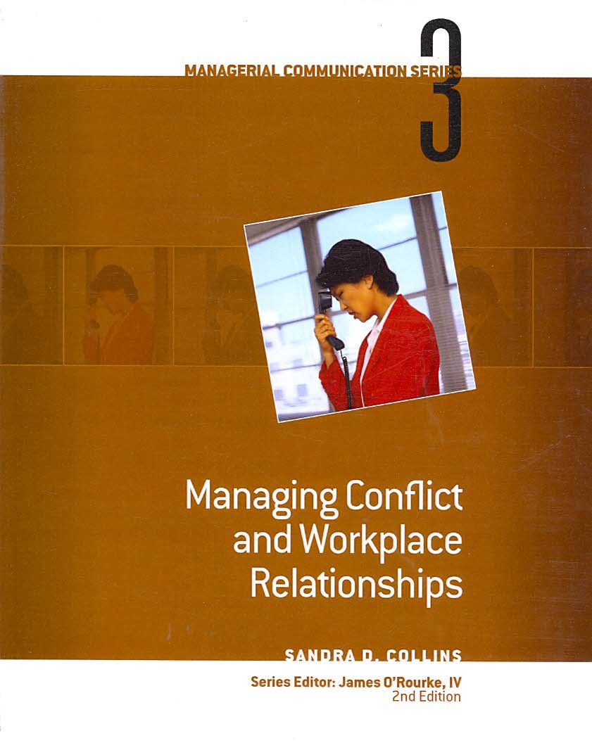 Module 3: Managing Conflict and Workplace Relationships (Managerial ...