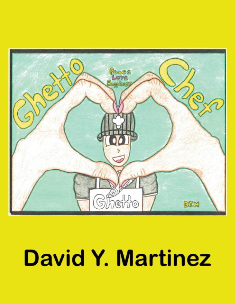 Ghetto Chef: Martinez, David Y.: 9781947035195: Amazon.com: Books