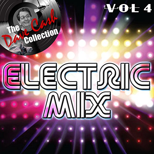 Amazon.com: Electric Mix, Vol. 4 - (The Dave Cash Collection) : Various ...