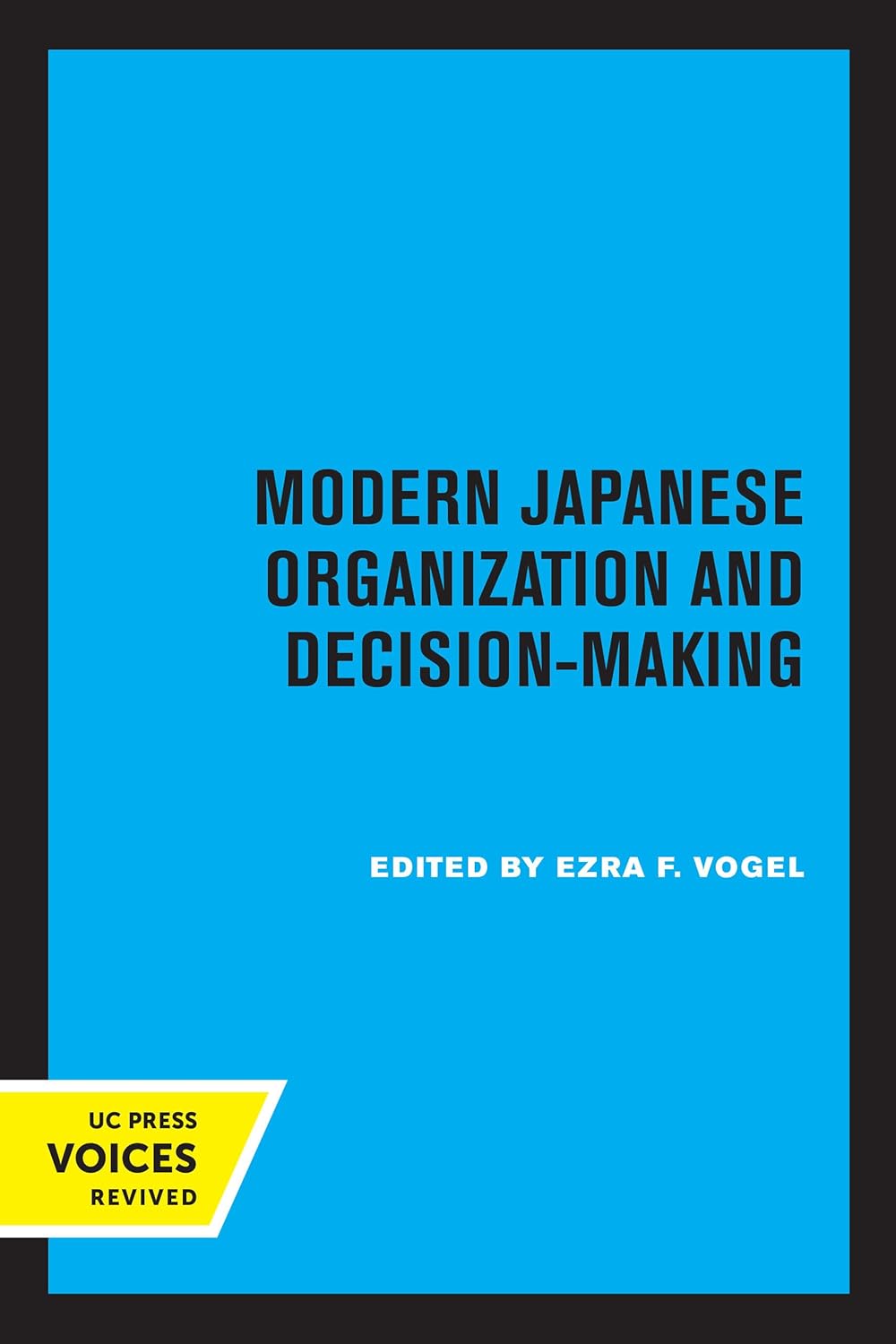 Amazon.com: Modern Japanese Organization and Decision-Making ...