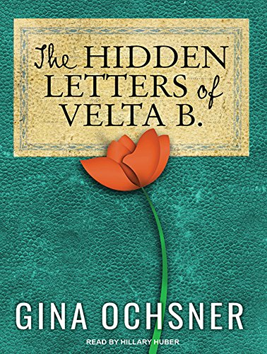 Amazon.co.jp: The Hidden Letters of Velta B : Ochsner, Gina, Huber ...
