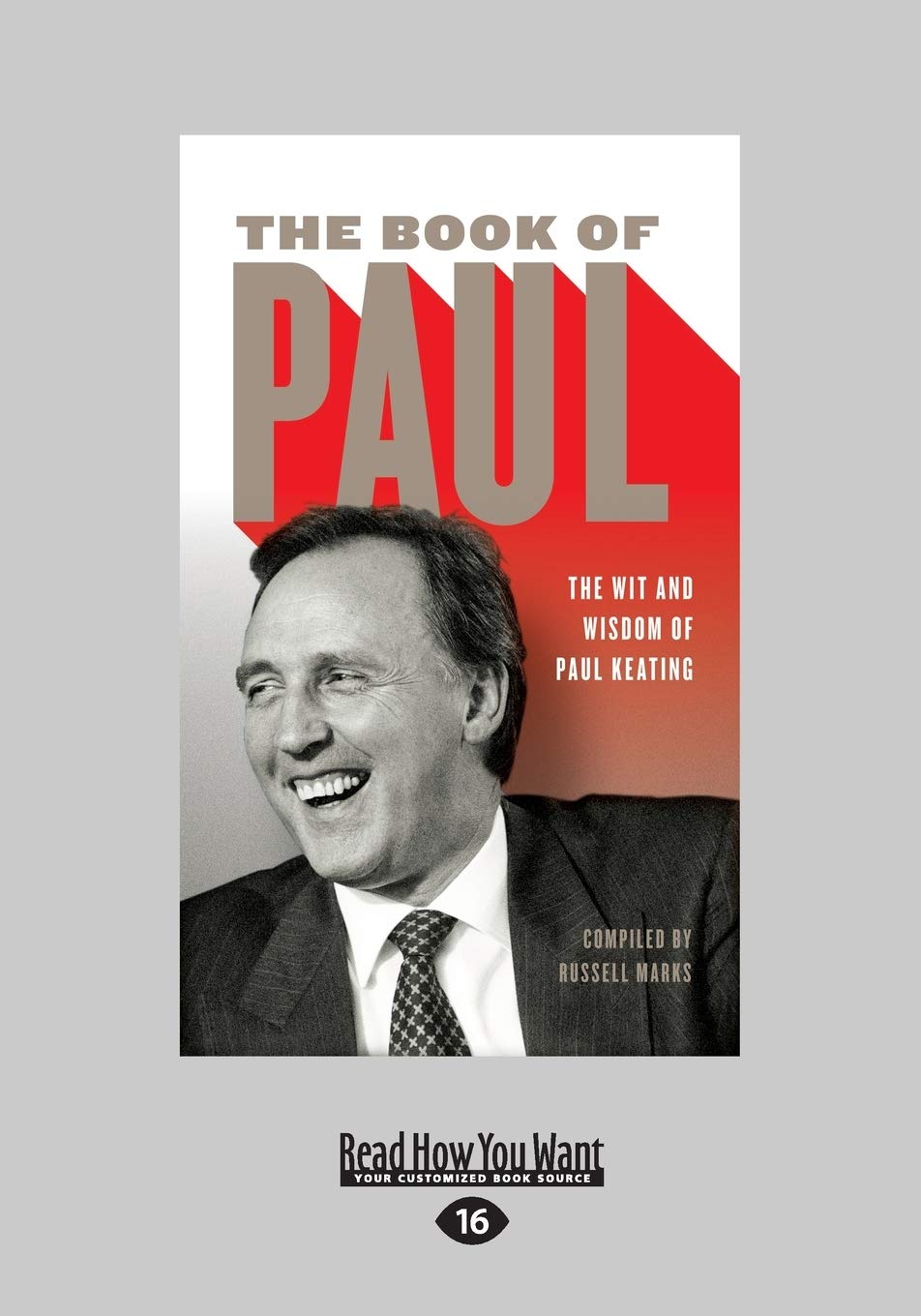 The Book Of Paul: The Wit And Wisdom Of Paul Keating: Marks, Russell ...