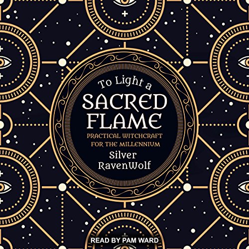 Amazon.com: To Light a Sacred Flame: Practical Witchcraft for the ...