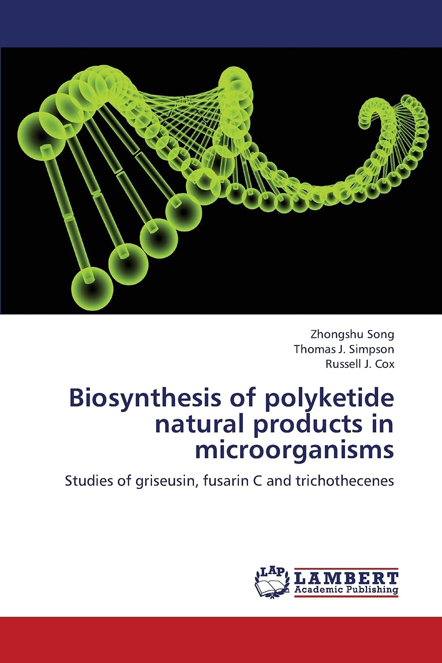 Biosynthesis of polyketide natural products in microorganisms: Studies ...