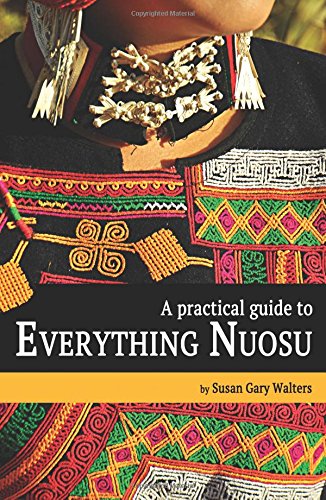 Everything Nuosu: Walters, Susan Gary: 9781505462821: Amazon.com: Books