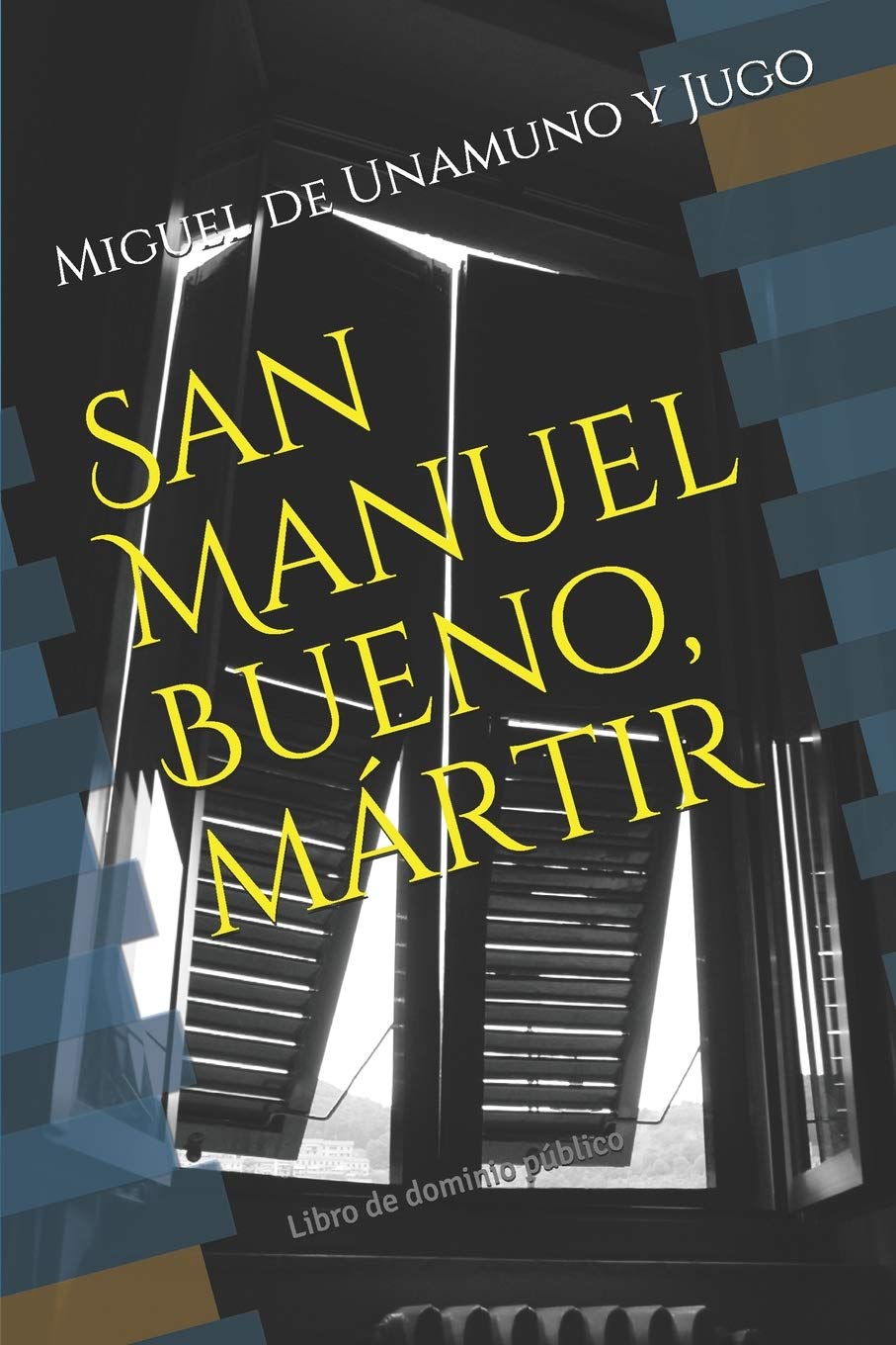 San Manuel Bueno, mártir: Libro de dominio público (Clásicos Renacidos ...