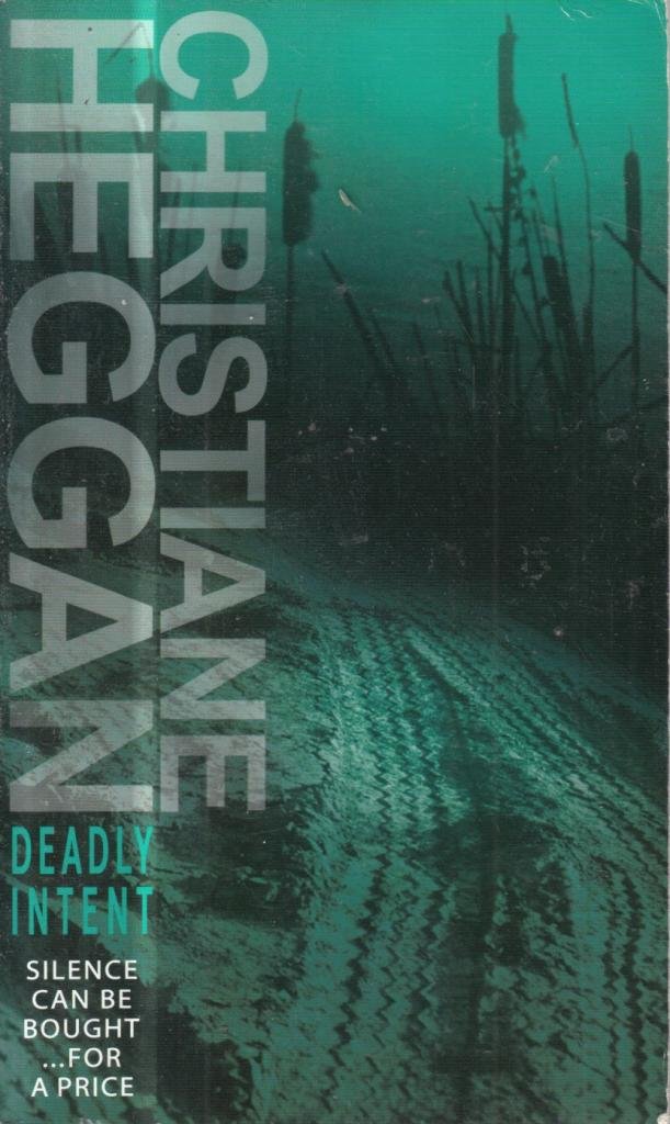 Amazon.com: Deadly Intent: 9781551666488: Heggan, Christiane: Books