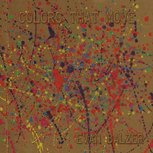 Amazon.com: Colors That Move : Evan Balzer: Digital Music