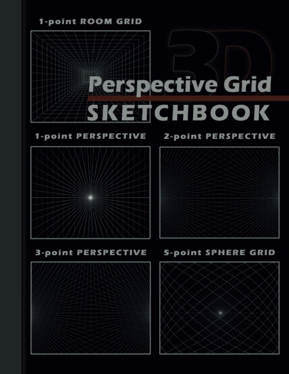 Perspective Grid Sketchbook: 1-Point Room, 1-Point, 2-Point, 3-Point ...