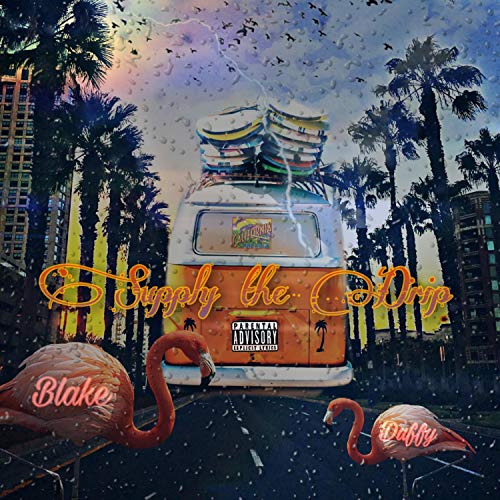 Supply the Drip de Blake Duffy en Amazon Music Unlimited