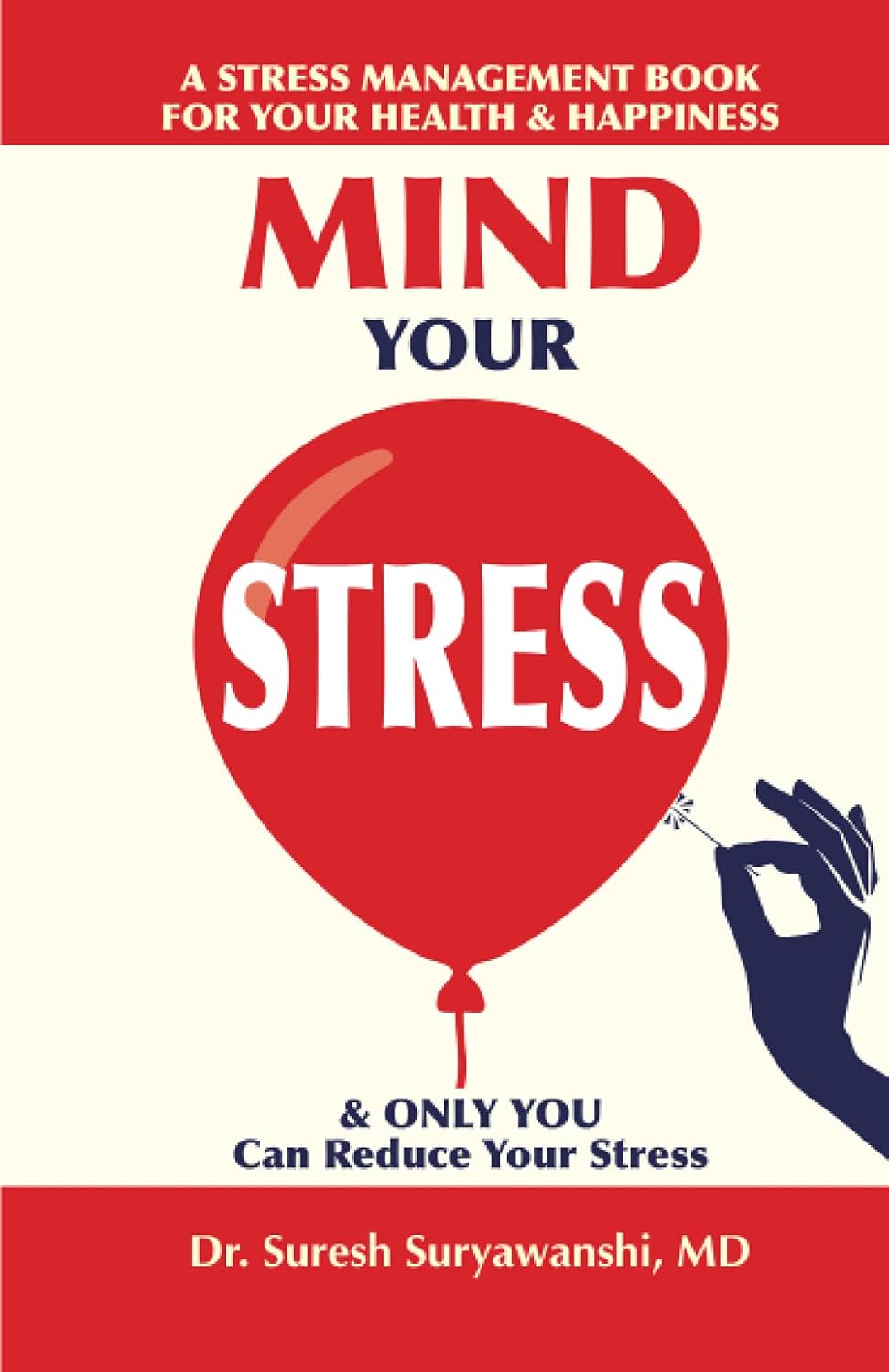 Mind Your Stress: A stress Management Book for your Health & Happiness ...