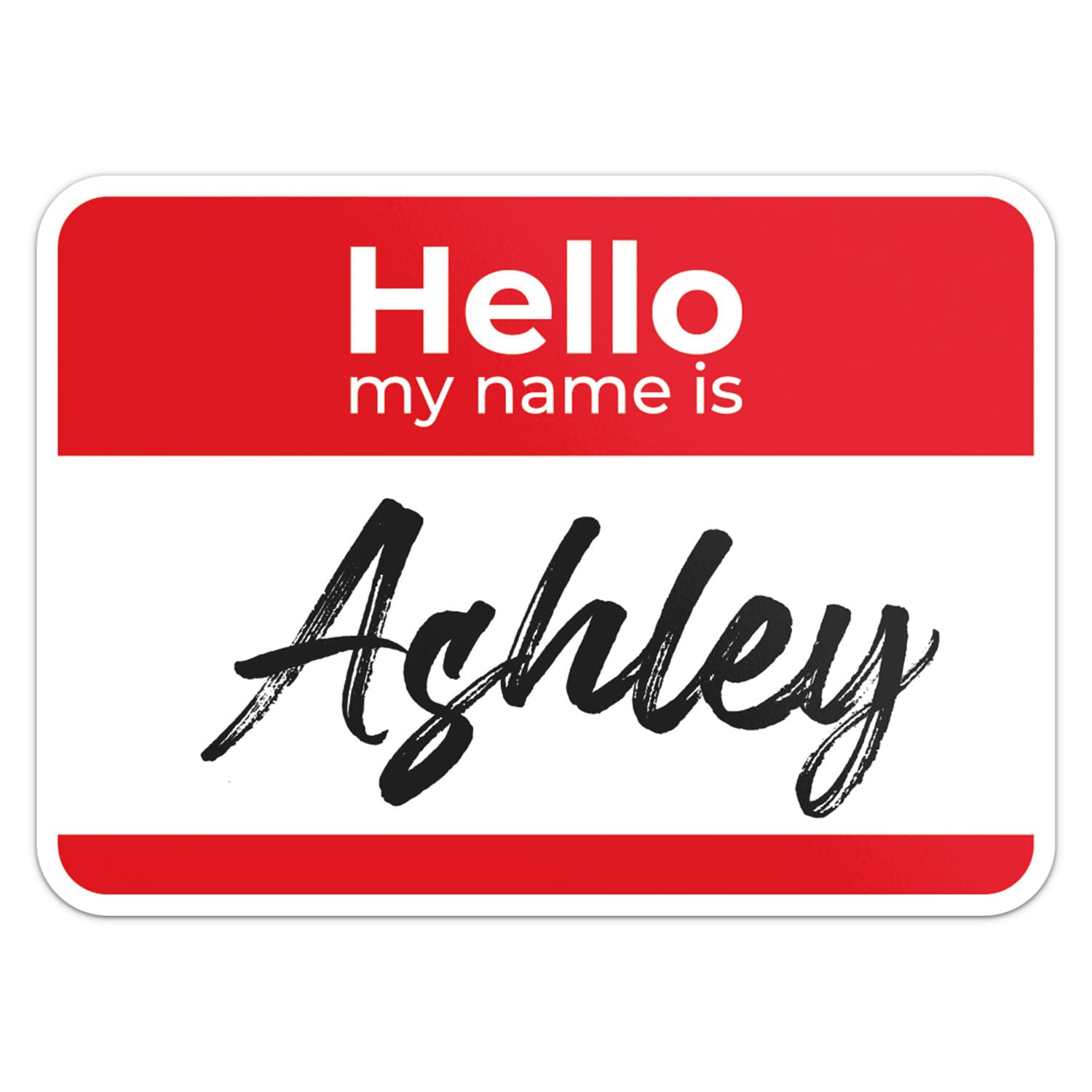 Hello My Name Is Ashley Sticker