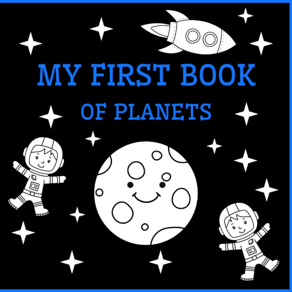 My first book of planets: for toddlers ( high contrast ) (High contrast ...