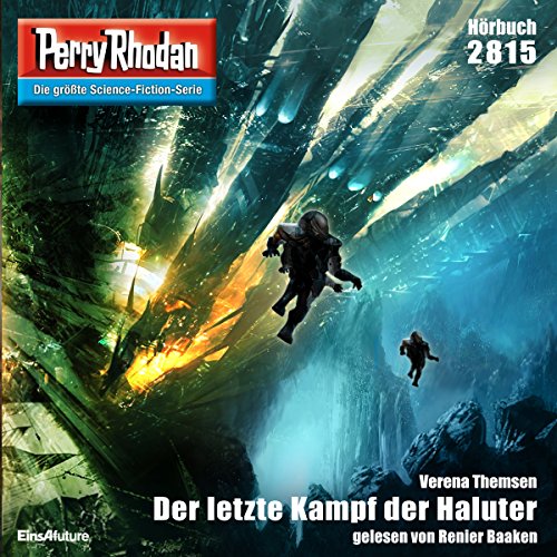 Der letzte Kampf der Haluter: Perry Rhodan 2815 (Hörbuch-Download ...