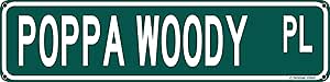 Amazon.com: Poppa Woody Pl Punny Inappropriate Name Street Sign 16" x 4 ...
