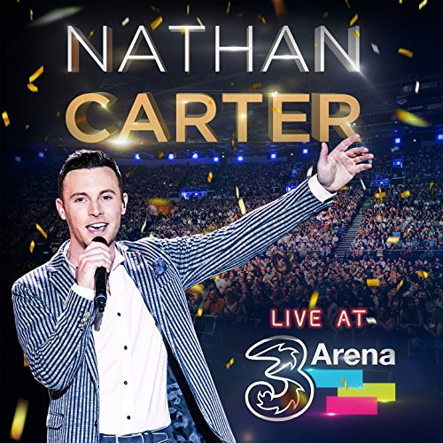 Live At 3Arena de Nathan Carter en Amazon Music Unlimited