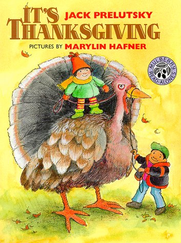 It's Thanksgiving: Prelutsky, Jack, Hafner, Marylin: 9780688147297 ...