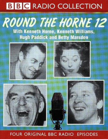 Round the Horne 12 : Horne, Kenneth, Williams, Kenneth, Hugh Paddick ...