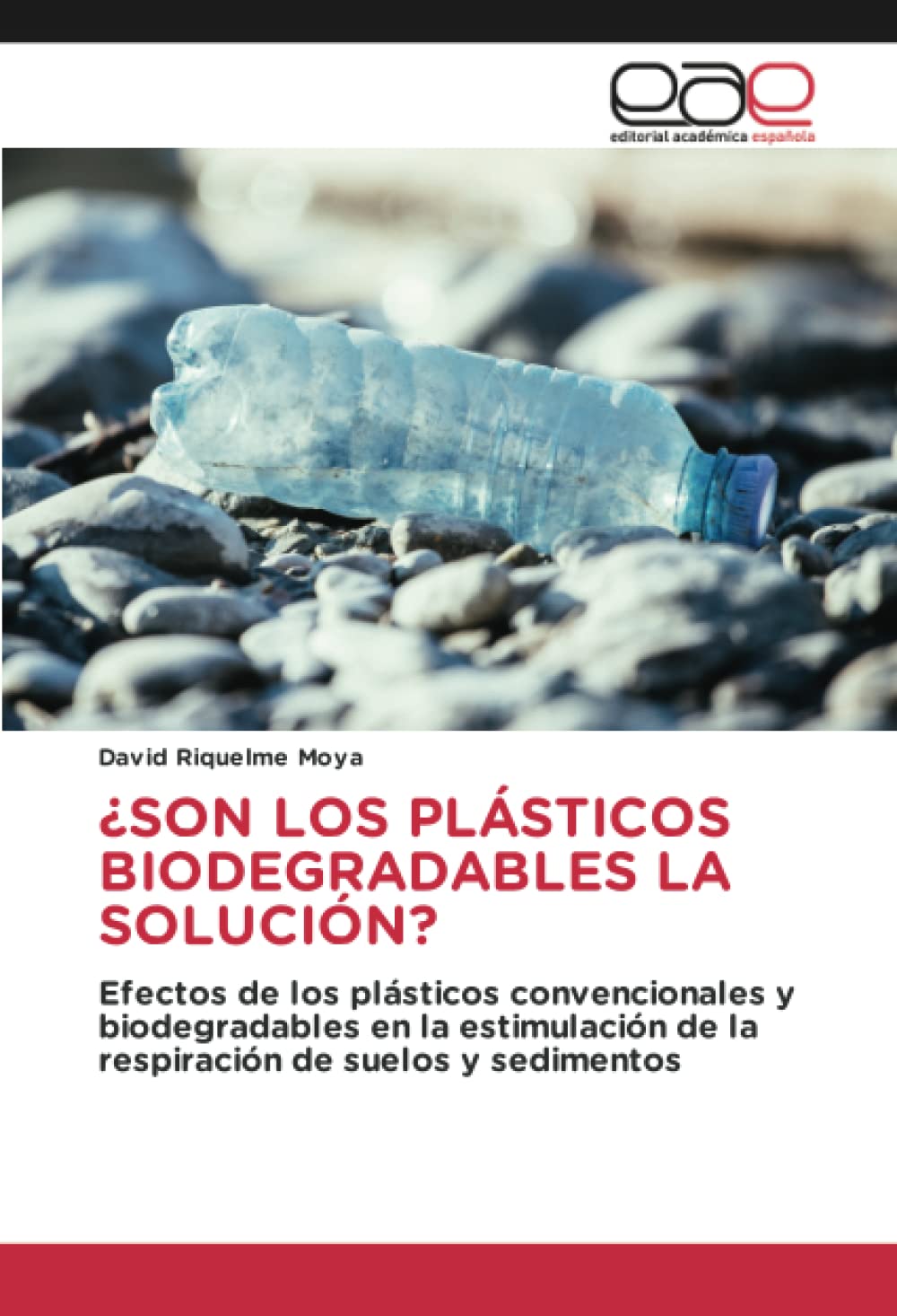 Son Los Plasticos Biodegradables La Solucion Efectos De Los Plasticos ...