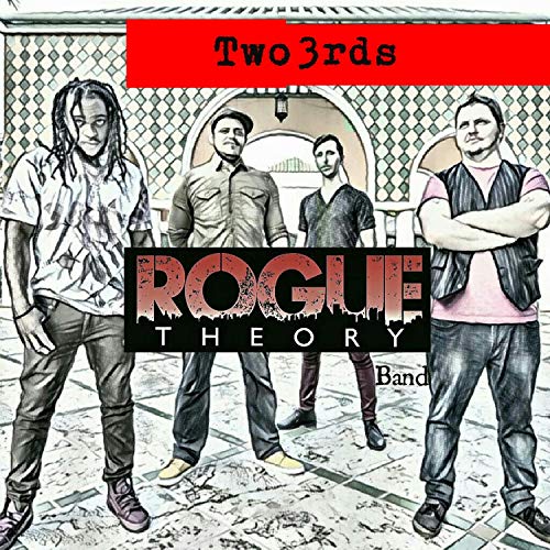 Play Two 3rds by Rogue Theory Band on Amazon Music