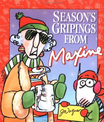Season's Gripings from Maxine: John M. Wagner: 9780740700835: Amazon ...