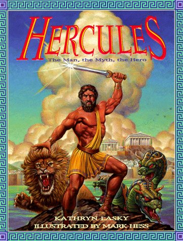 Hercules: The Man, the Myth, the Hero: Lasky, Kathryn: 9780786803293 ...