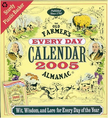 The Old Farmer's Almanac 2005 Every Day Calendar: Wit, Wisdom, and Lore ...