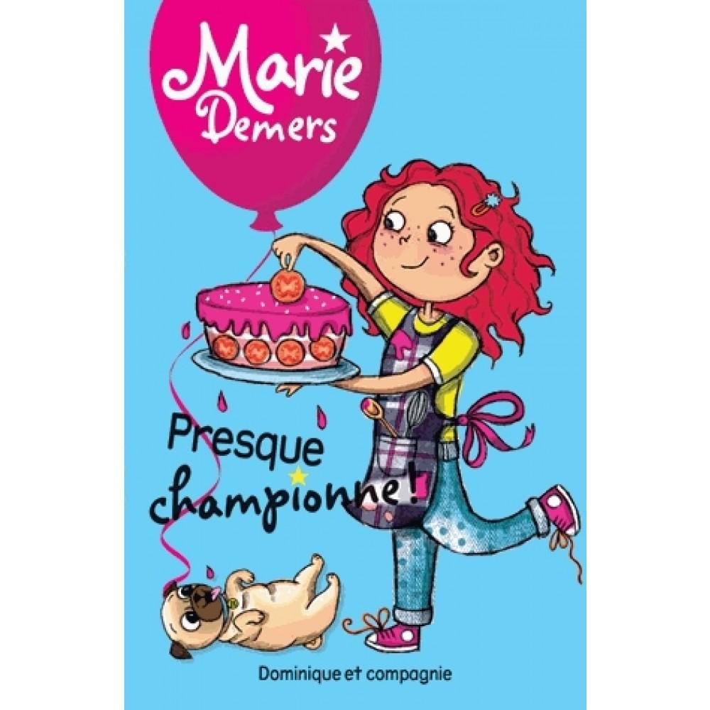 PRESQUE CHAMPIONNE: DEMERS,MARIE: 9782897397883: Books - Amazon.ca