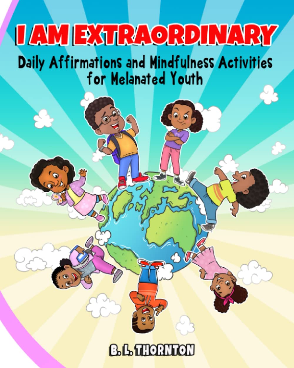 I Am Extraordinary: Daily Affirmations and Mindfulness Activities for ...