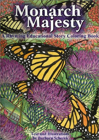 Monarch Majesty a Rhyming Educational Story Coloring Book: Scherek ...