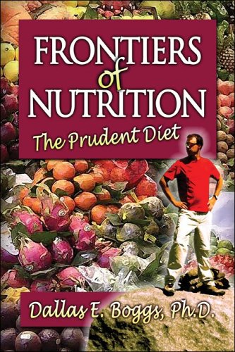 Frontiers of Nutrition: The Prudent Diet: Boggs, Dallas E ...