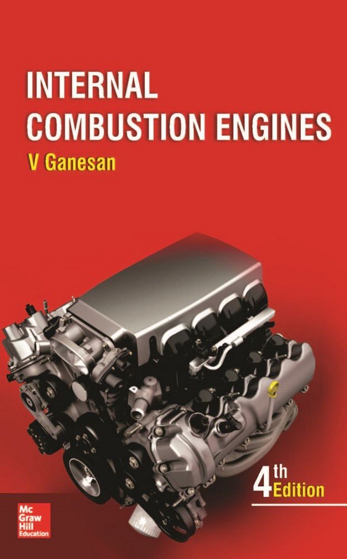 Internal Combustion Engines: Ganesan: 9781259006197: Amazon.com: Books