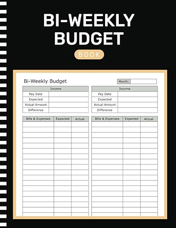 Biweekly Budget Book: Bi-weekly Budget Planner Paycheck Bill Tracker ...