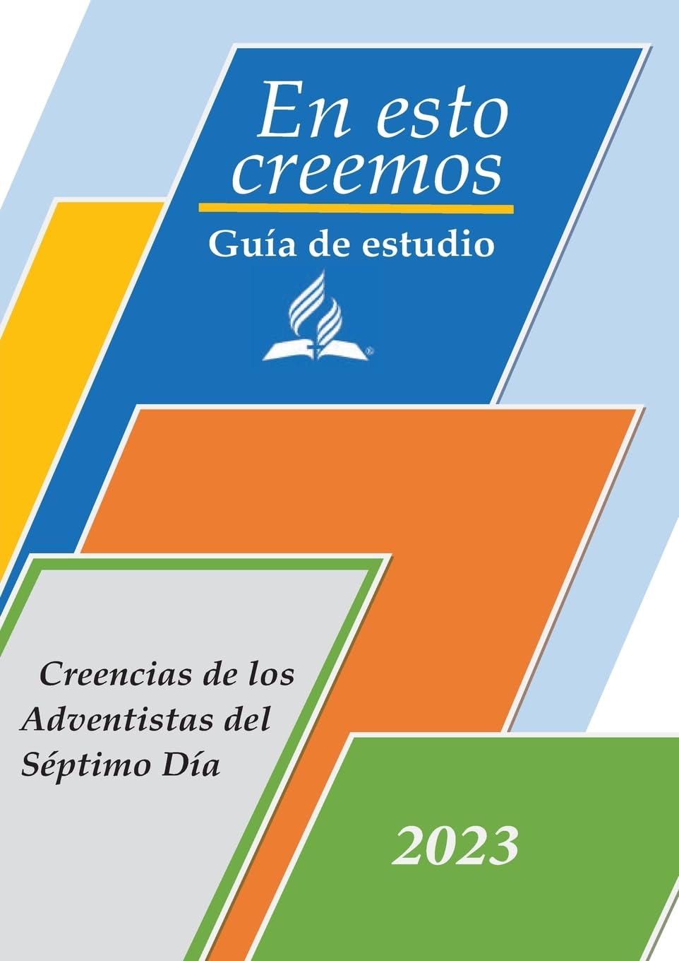 Guía de Estudio: Las 28 Doctrinas Fundamentales De la Iglesia Adventista del Séptimo Día a Letra ...