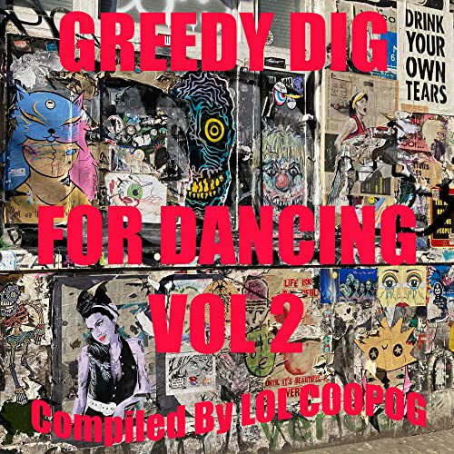 Amazon.com: Greedy Dig: for Dancing, Vol. 2 (Compiled By Lol Coopog ...