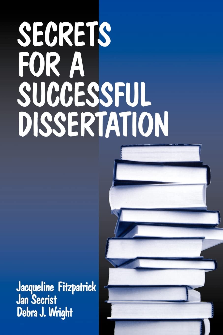Amazon.com: Secrets for a Successful Dissertation: 9780761912514 ...