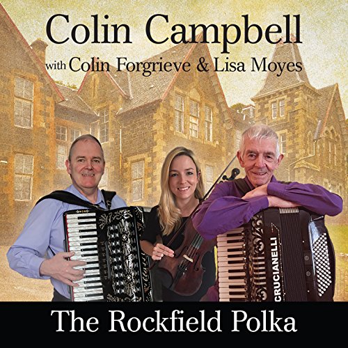 Amazon.com: The Rockfield Polka : Colin Campbell with Colin Forgrieve ...
