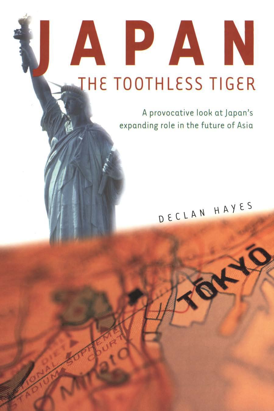 Japan the Toothless Tiger eBook : Hayes,Declan: Amazon.co.uk: Kindle Store