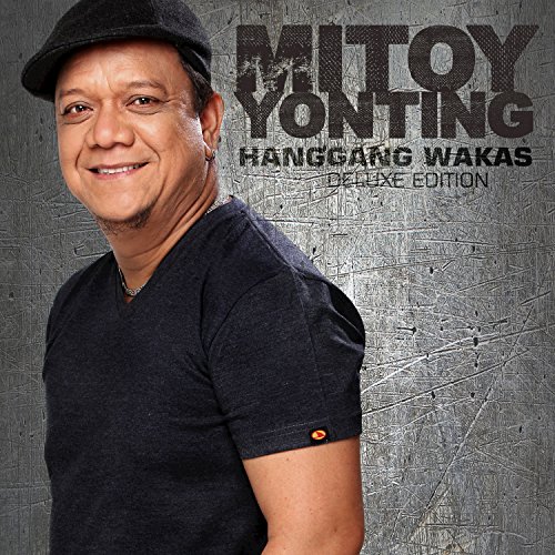 Play Hanggang Wakas (Deluxe) by Mitoy Yonting on Amazon Music