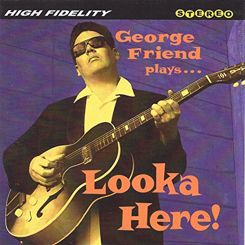 Looka Here! : George Friend: Amazon.fr: Téléchargement de Musique