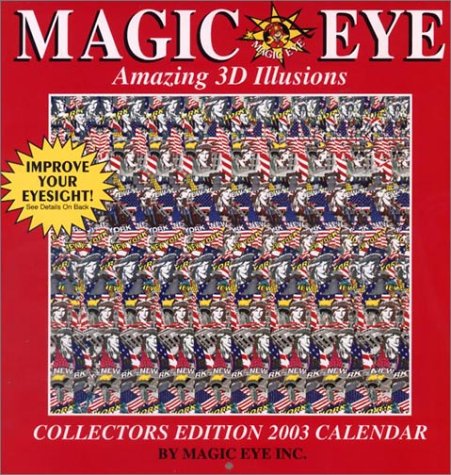 Magic Eye Collectors Calendar (2003): 9780966501544: Amazon.com: Books