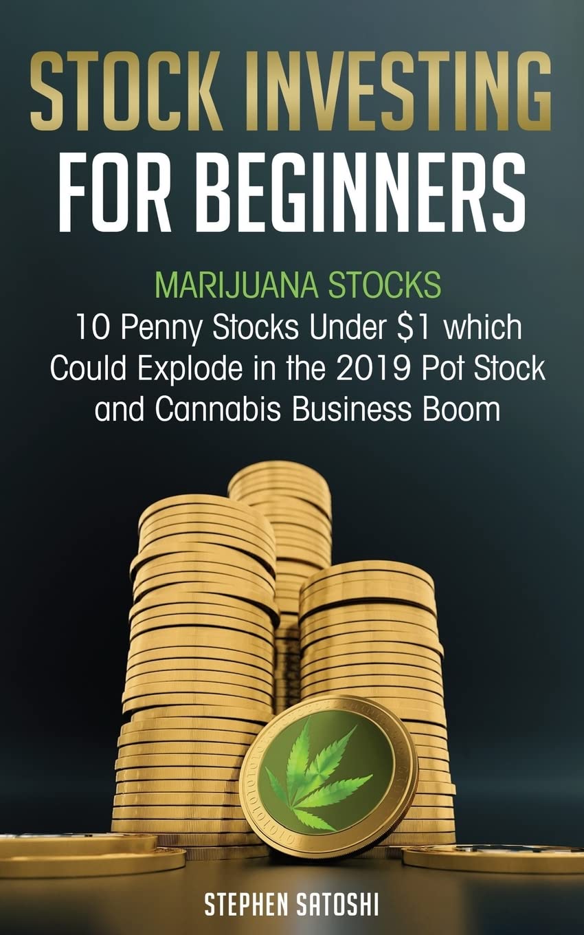 Stock Investing for Beginners: Marijuana Stocks - 10 Penny Stocks Under ...
