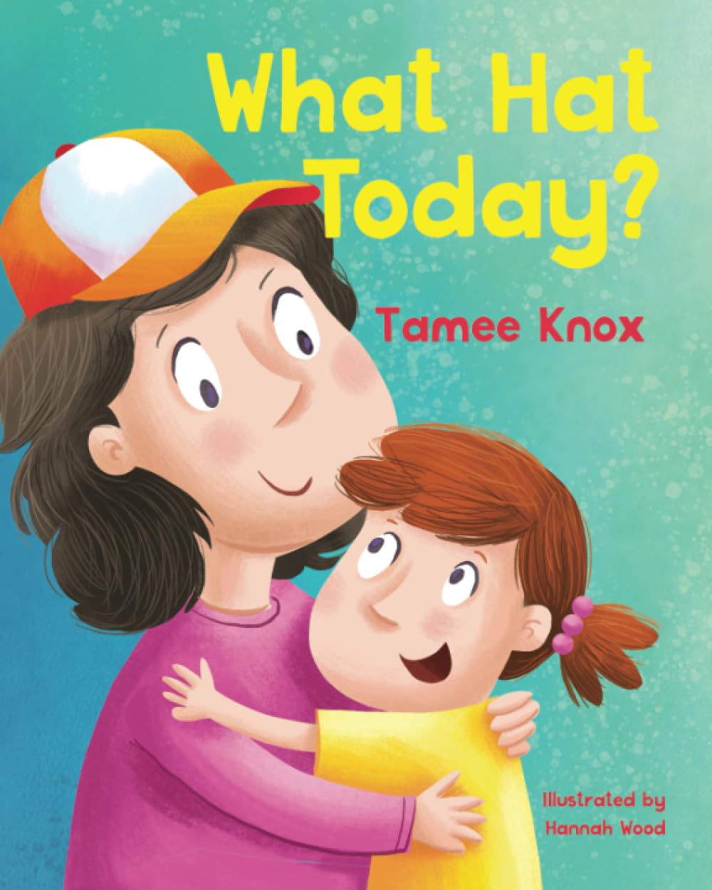 What Hat Today?: Knox, Tamee, Wood, Hannah: 9781998816910: Amazon.com ...