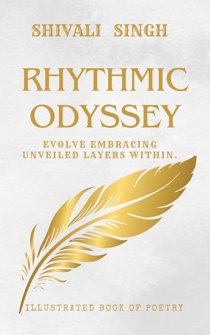 RHYTHMIC ODYSSEY: EVOLVE EMBRACING UNVEILED LAYERS WITHIN eBook : Singh ...