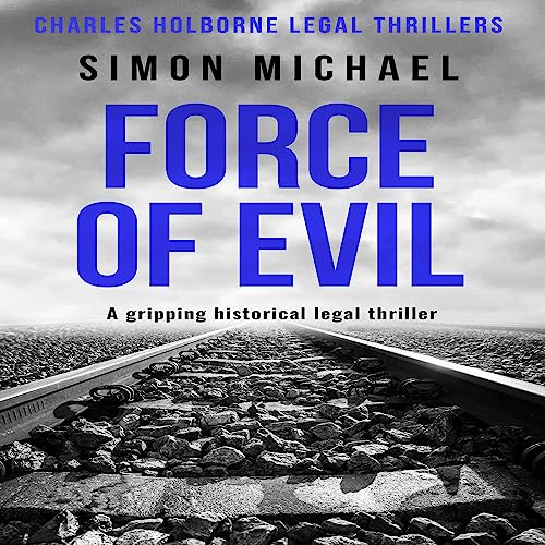 Amazon.com: Force of Evil: Charles Holborne Legal Thrillers, Book 6 ...