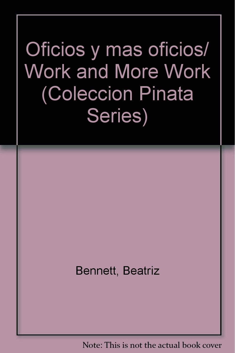 Oficios y más oficios/ Work and More Work (Coleccion Pinata Series ...