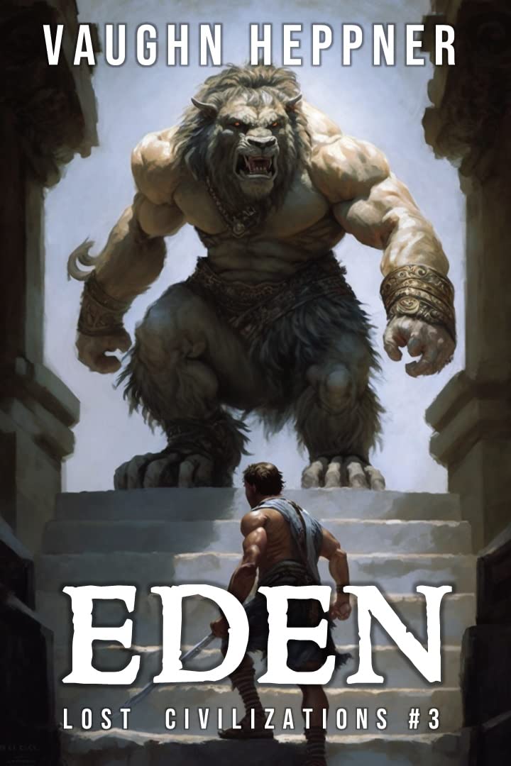 Amazon.com: Eden (Lost Civilizations Book 3) eBook : Heppner, Vaughn ...