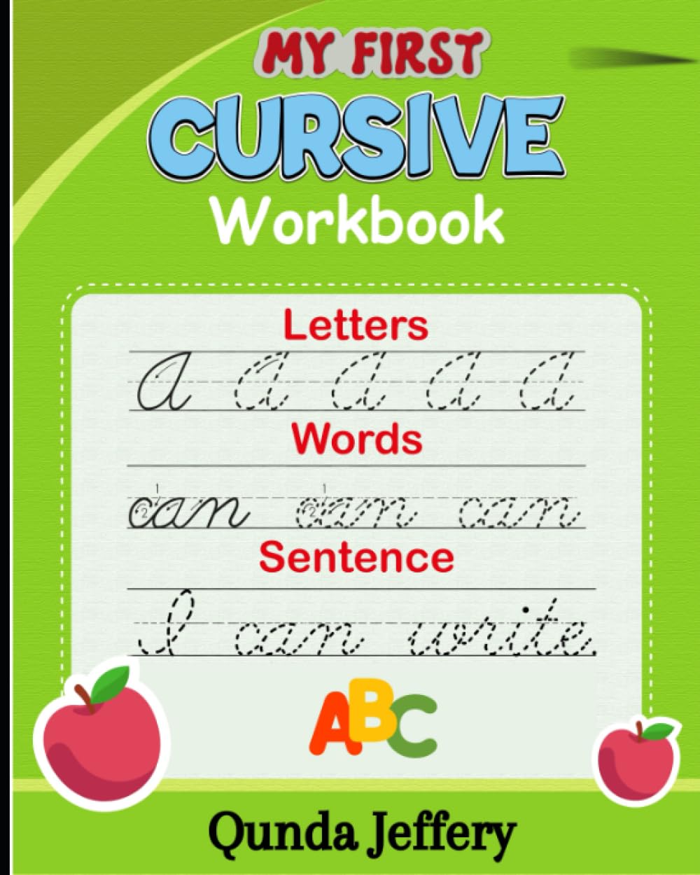 My First Cursive Workbook: Jeffery, Qunda: 9798860436480: Amazon.com: Books